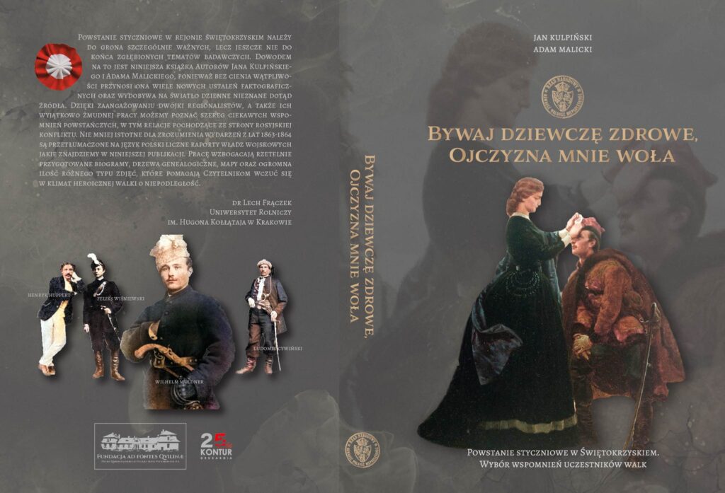 Bywaj dziewczę zdrowe, Ojczyzna mnie woła. Powstanie styczniowe w ...